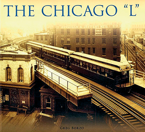 Taking Chicago by Train: Greg Borzo: Northwestern Magazine ...